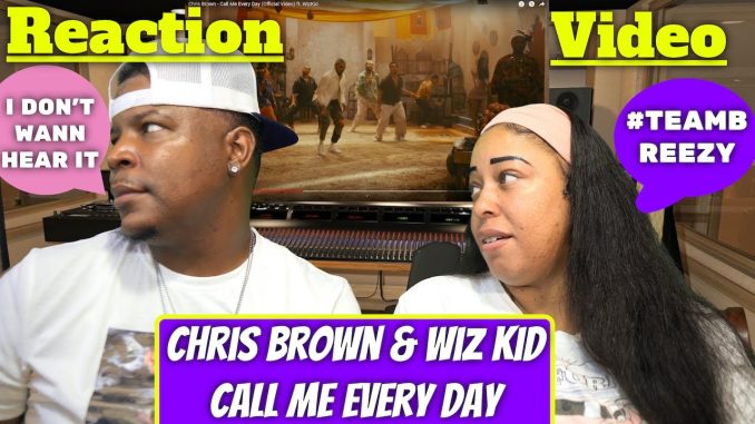 Reaction to Chris Brown ft Wiz Kid - Call Me Every Day | Real Hicks ...
