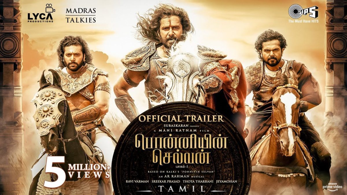 Watch 'Ponniyin Selvan' Trailer: #PS1 Tamil stars Vikram, Karthi ...