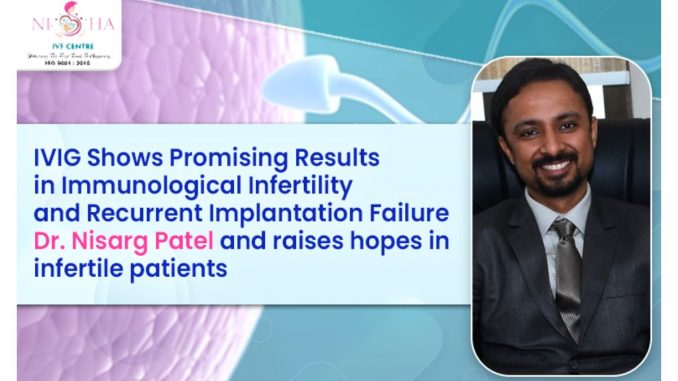 IVIG Shows Promising Results In Immunological Infertility And Recurrent ...
