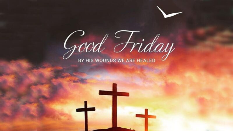 'Good Friday' 2024; Quotes, Greetings, and WhatsApp status to send your ...